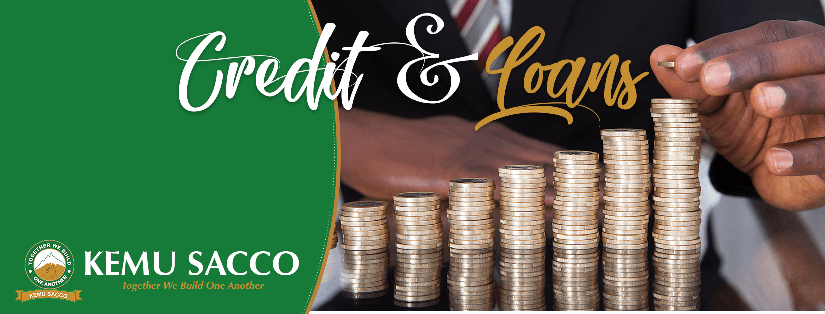 Credit and Loans - KEMU SACCO